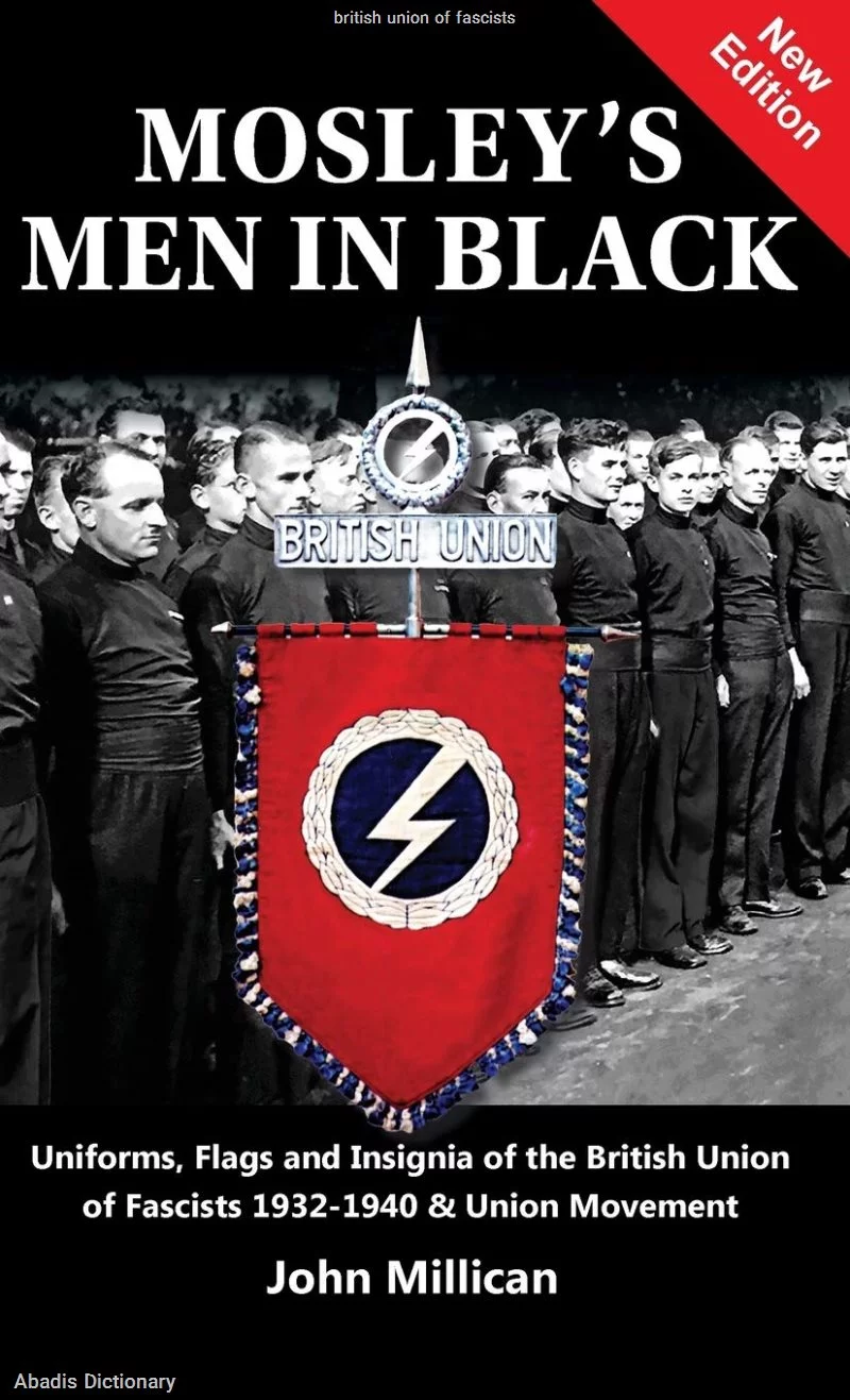 british union of fascists - معنی تخصصی در دیکشنری آبادیس