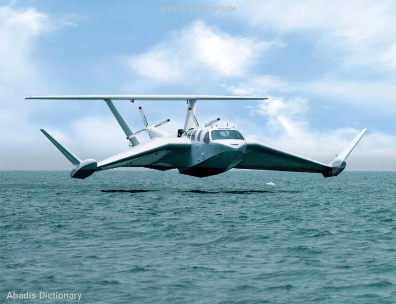 ground effect vehicle - معنی تخصصی در دیکشنری آبادیس